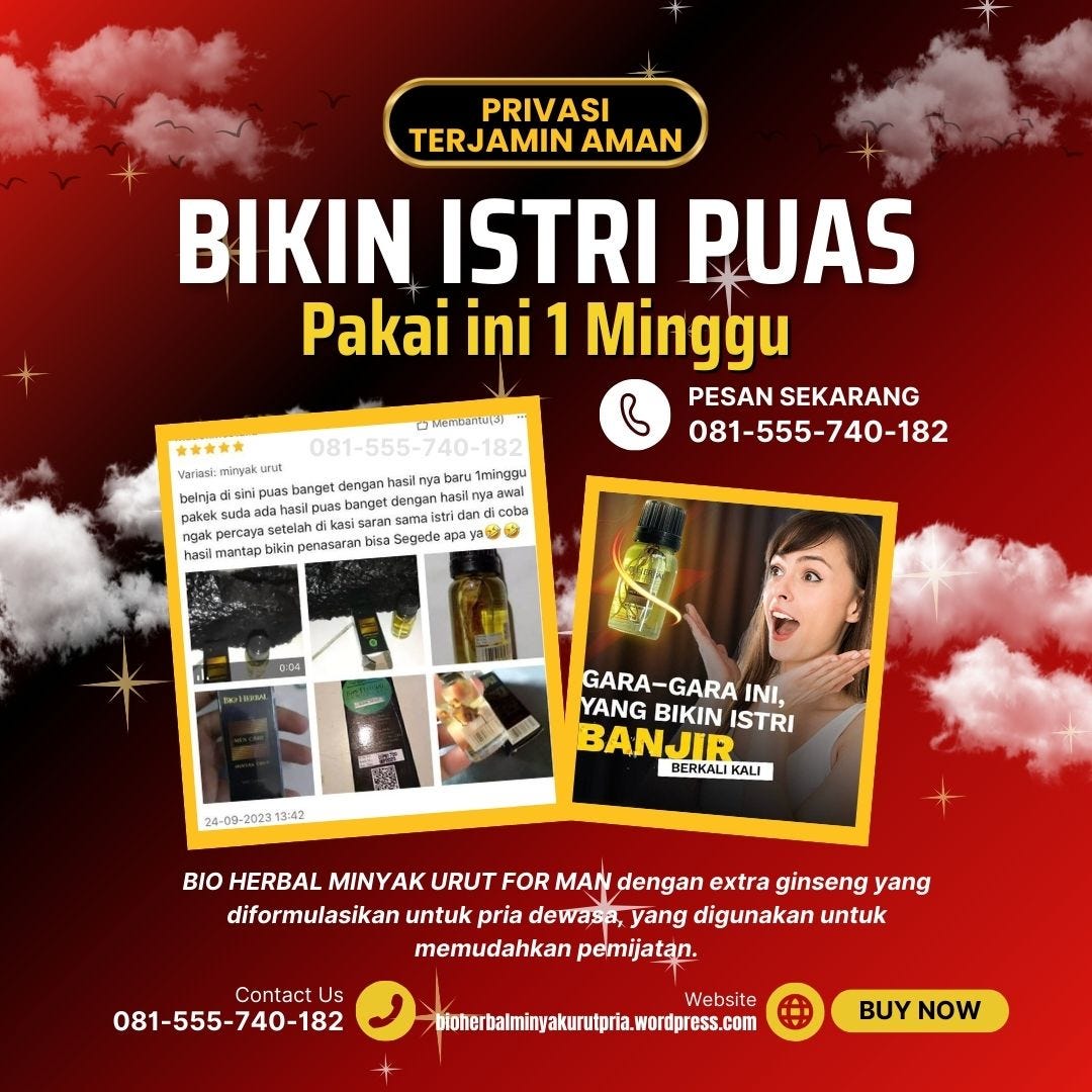 PERKASA DAN PERCAYA DIRI!! Minyak Tahan Lama Wanita Terdekat di Jepara - Obat Stamina Pria BPOM ...