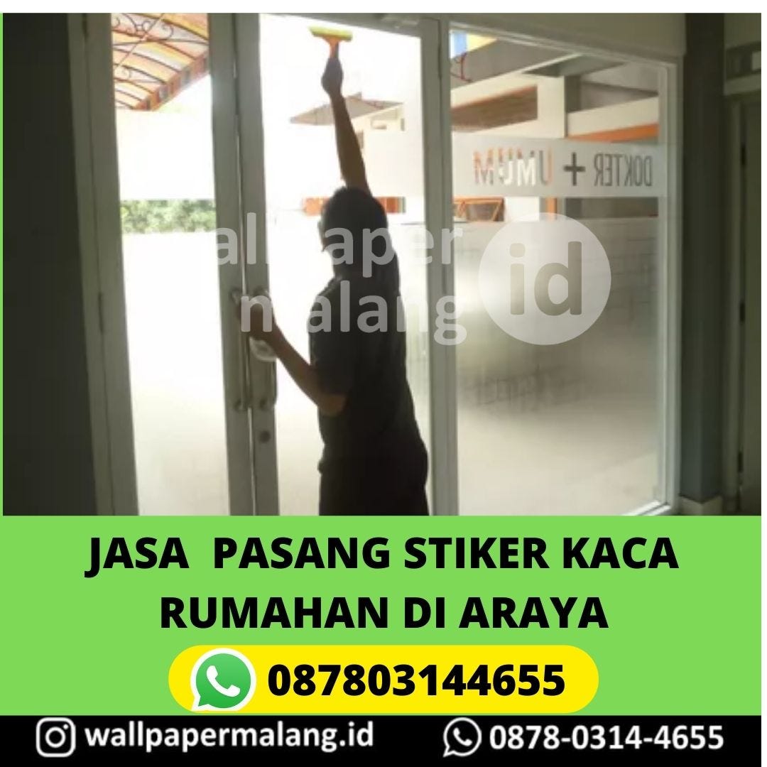 JASA PASANG STIKER KACA RUMAHAN DI ARAYA | by Tukang Wallpaper Malang ...