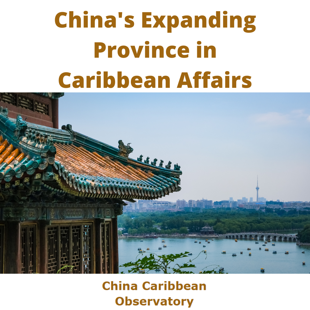 China’s Expanding Province in Caribbean Affairs | China Carribean ...