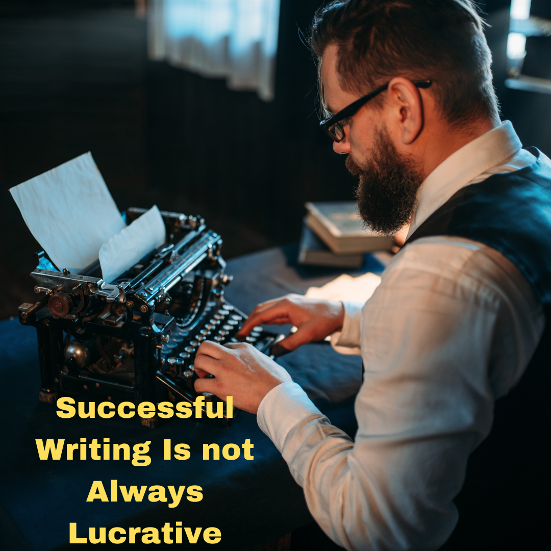Successful Writing Is Not Always Lucrative | by RJ Carr | Medium
