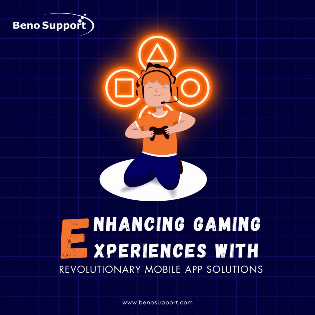 Enhancing Gaming Experience With Revolution Mobile App Solutions - Beno Support - Medium