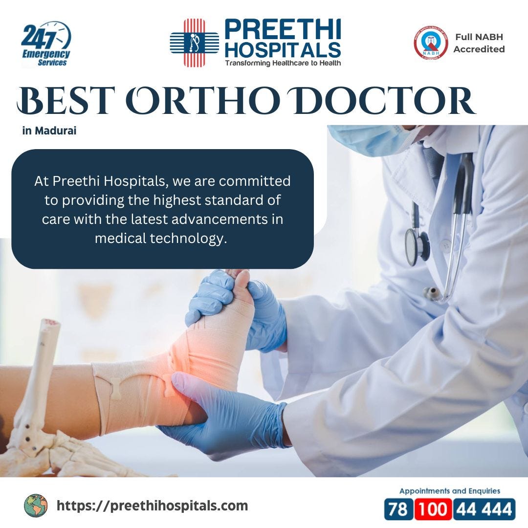 Discovering the Best Ortho Doctor: A Guide to Expert Care at Preethi ...