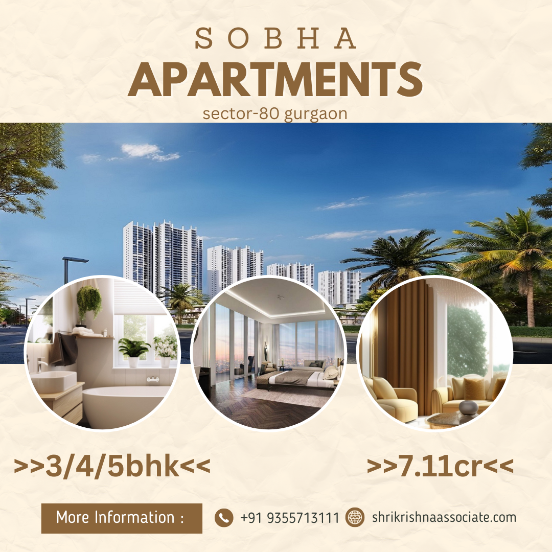 “Unveiling Luxury: Sobha Apartments in Sector 80, Gurgaon” | by ...