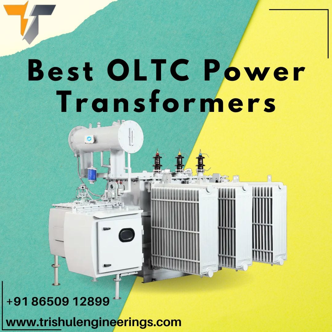 Best OLTC Power Transformers - TRISHUL ENGINEERING CORPORATION - Medium