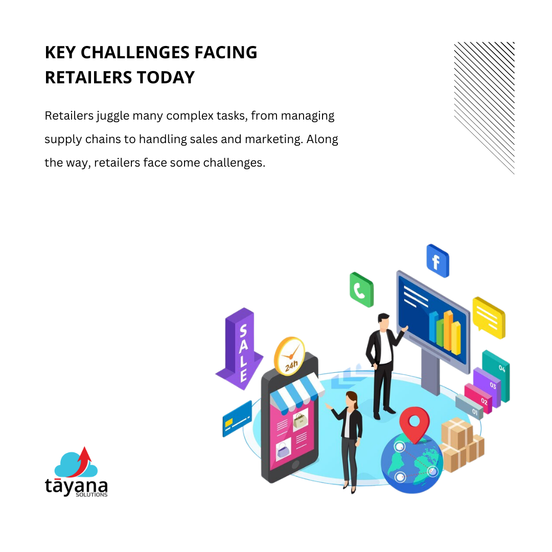 Overcoming Retail Business Challenges Today! - TayanaSolutions - Medium