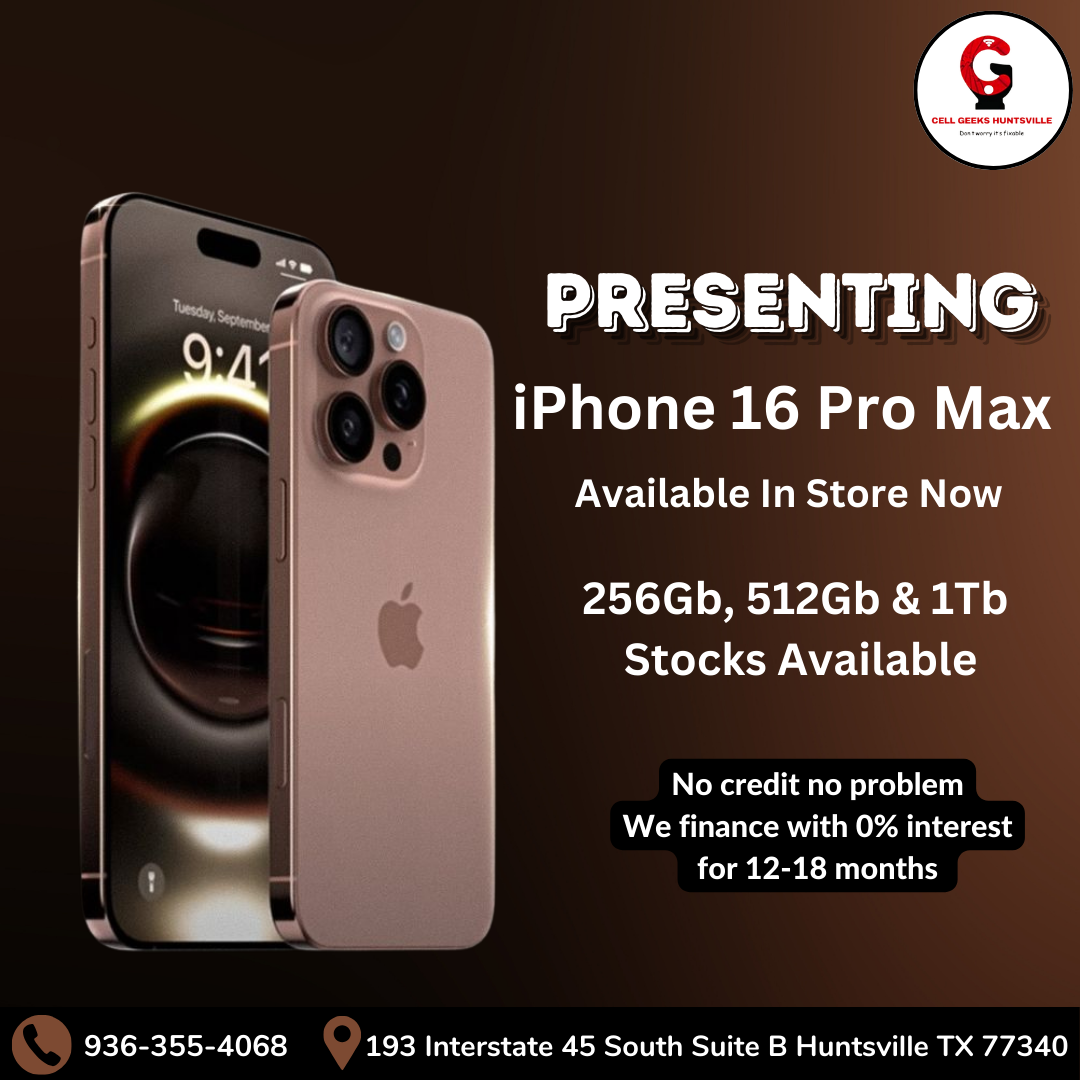 iPhone 16 Pro Max Now Available at Cell Geeks Huntsville! | by ...