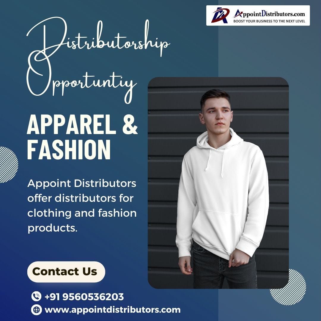 Apparel and Fashion Distributors Requirement - Vishal Mishra - Medium