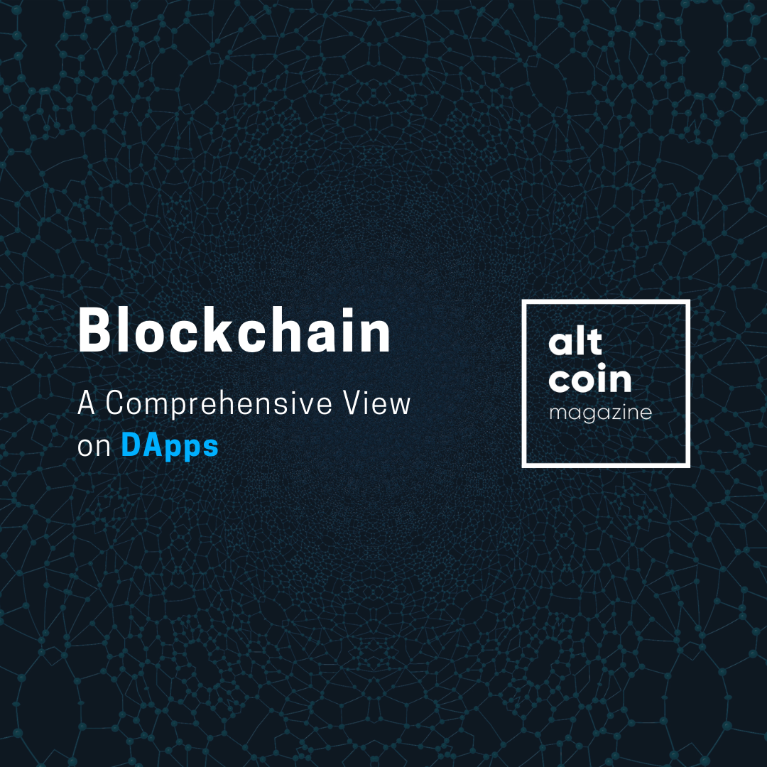 A Comprehensive View on DApps. By sheinix on ALTCOIN MAGAZINE | by ...