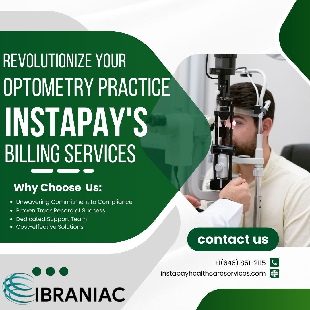 Revolutionize Your Optometry Practice with Instapay’s Billing Services: Boost Revenue and ...