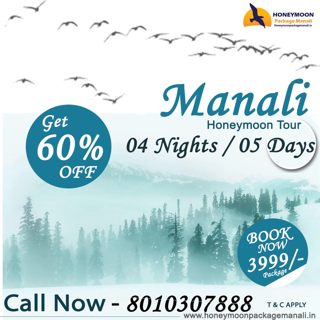 Manali Honeymoon Package. Destinations :- Shimla (02Night)… | by Honeymoon Package manali | Medium