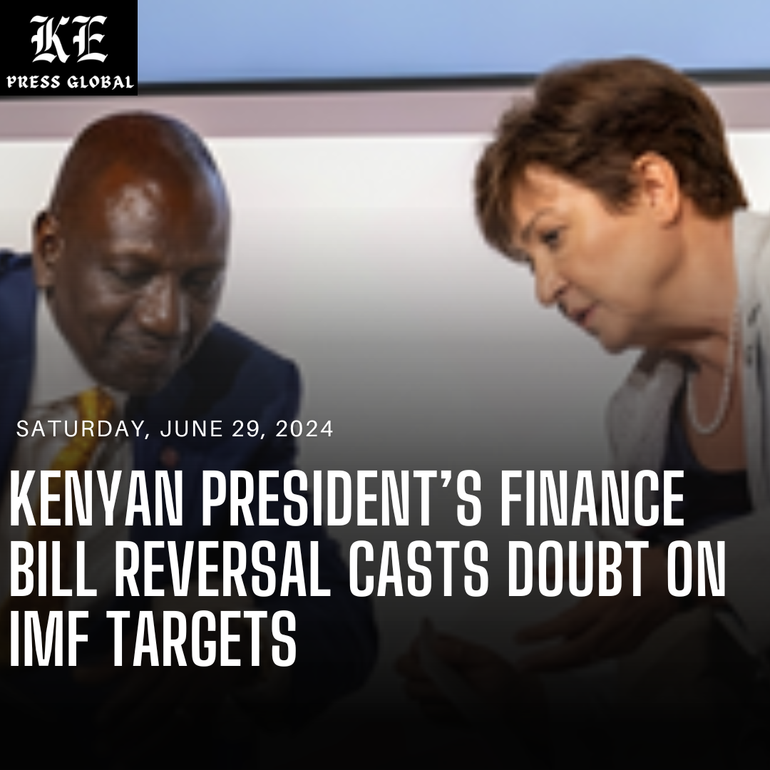 Kenyan President’s Finance Bill Reversal Casts Doubt on IMF Targets ...