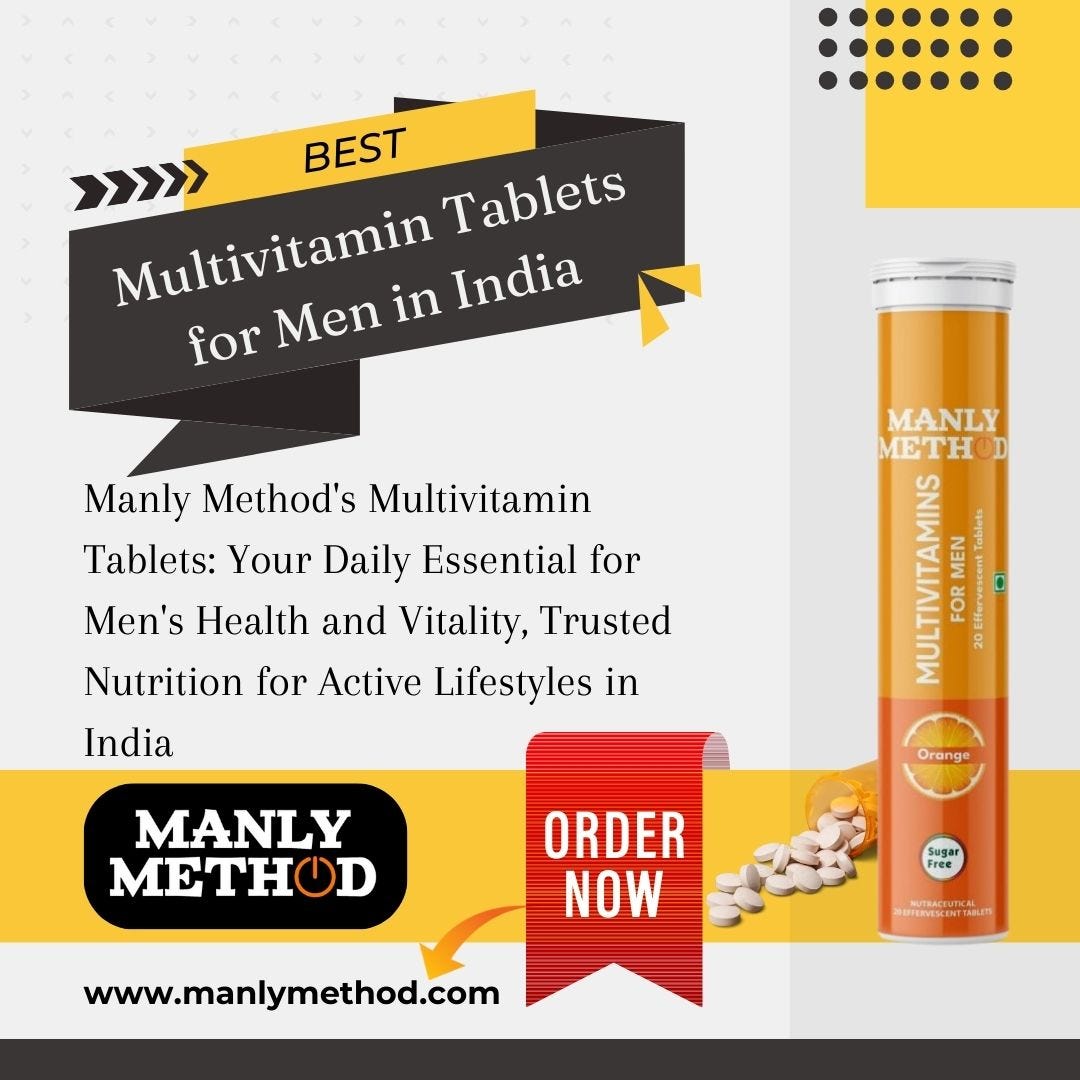 Best Multivitamin Tablets for Men in India - Manly Method - Medium
