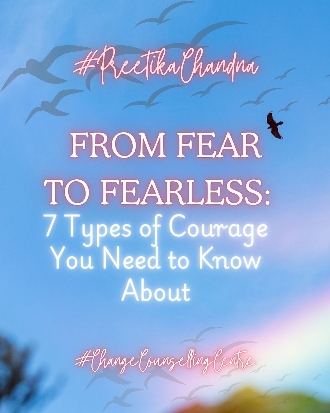 From Fear To Fearless: Seven Types of Courage You Need to Know About ...