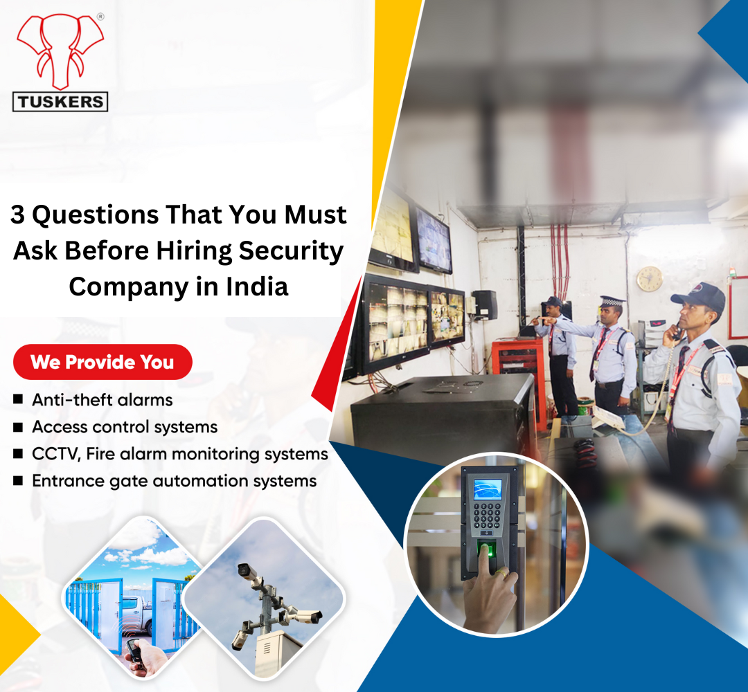 3 Questions that You Must Ask Before Hiring Security Company in India ...
