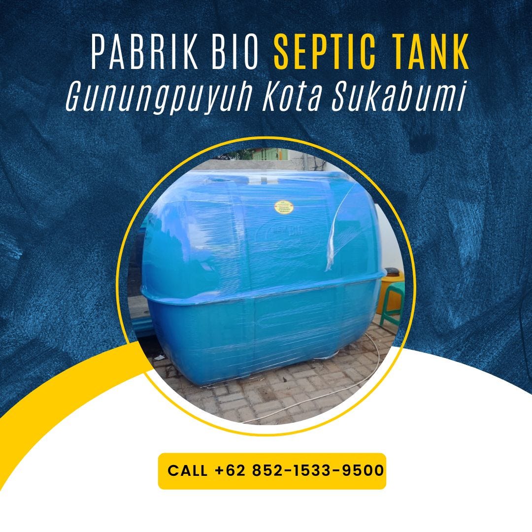 KONTRAKTOR BESAR, CALL +62 852–1533–9500, Pabrik Bio Septic Tank ...