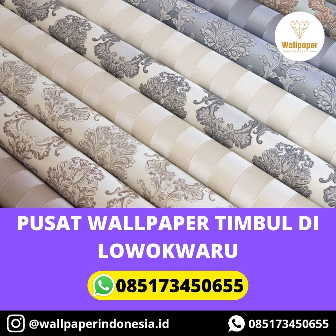 PUSAT WALLPAPER TIMBUL DI LOWOKWARU | by Jasapasangwallpapermalang | Medium