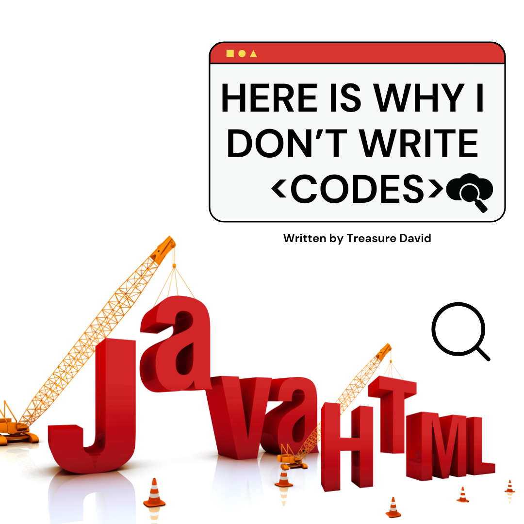 Here is Why I Don’t Write Codes. My journey into tech, challenges, and ...