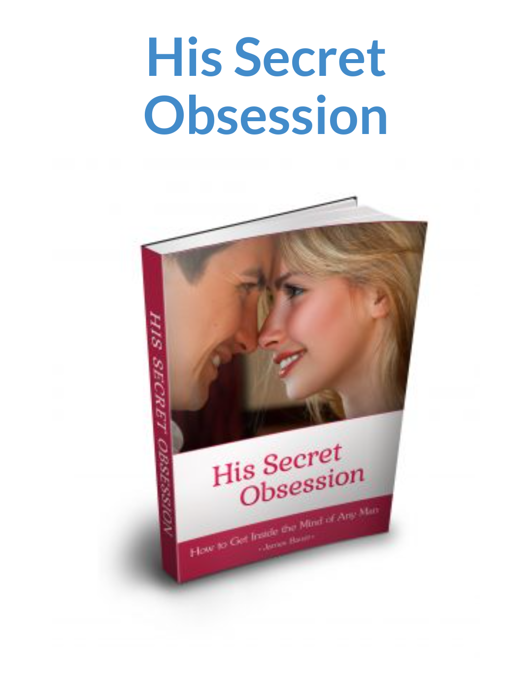 His Secret Obsession has helped thousands of women improve their ...