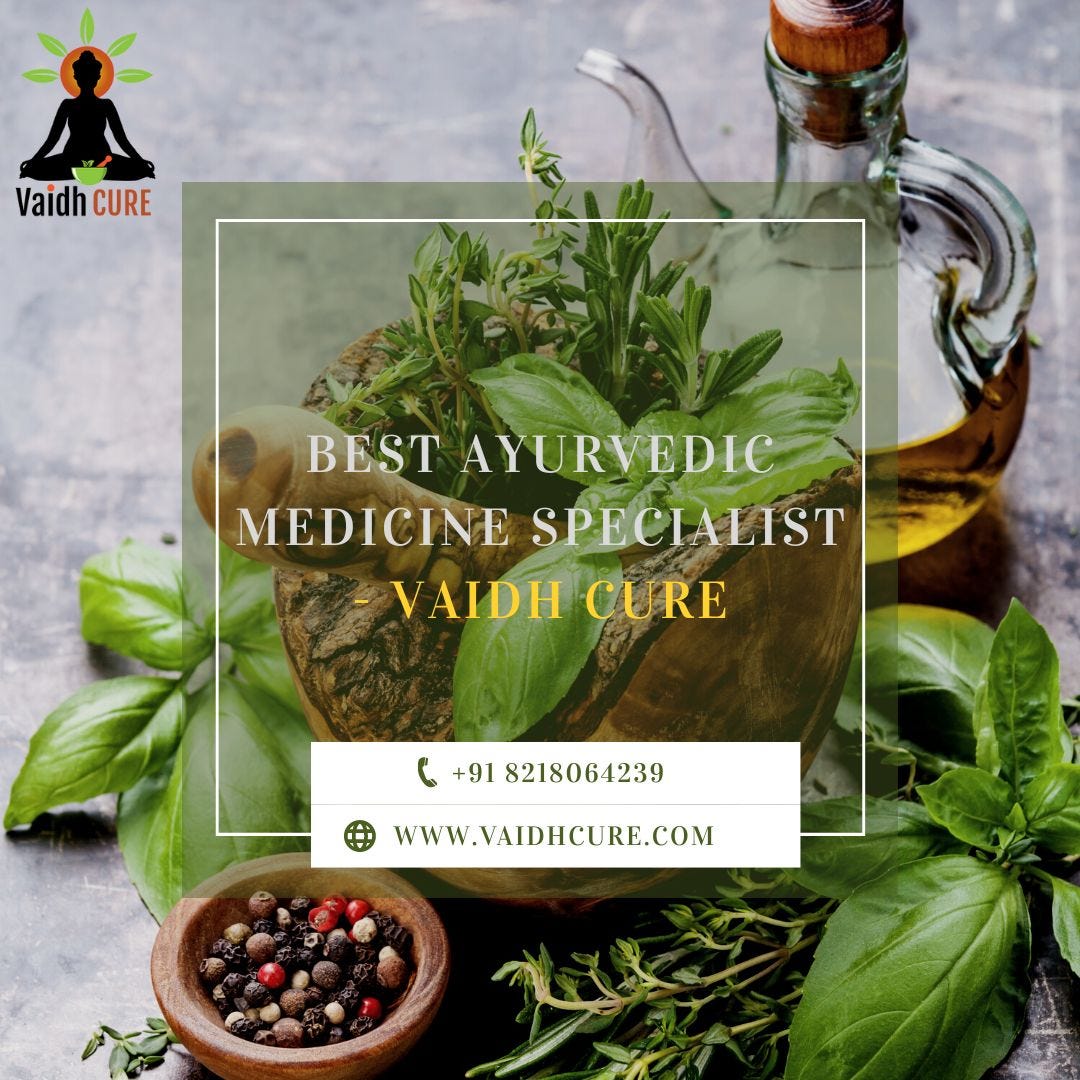 Best Ayurvedic medicine specialist — Vaidh Cure - Vaidh Cure - Medium