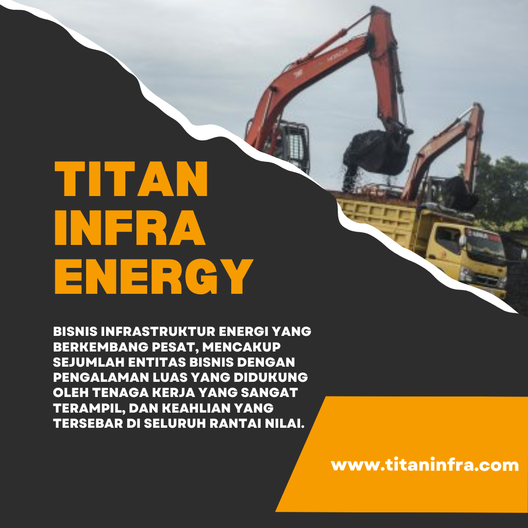 Perusahaan Titan Group Indonesia. Perusahaan Titan infra energy Indonesia… | by Titan InfraGroup ...