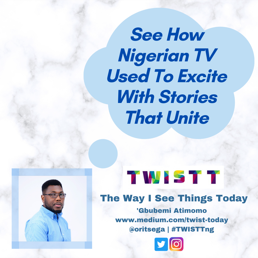 See How Nigerian TV Used To Excite With Stories That Unite | by ...