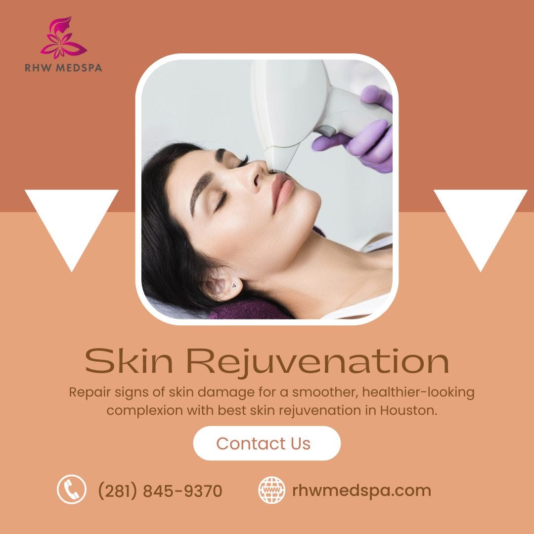 Skin Rejuvenation in Houston - Rhwmedspa - Medium