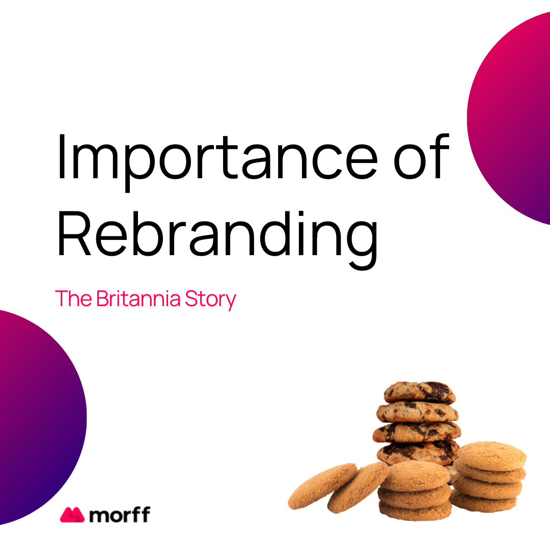 Britannia: The Rebranding Story. Ever heard of a company starting from ...