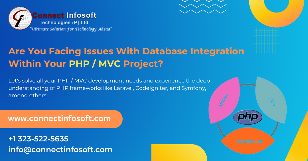 Are You Facing Issues With Database Integration Within Your PHP / MVC Project? - Connect ...