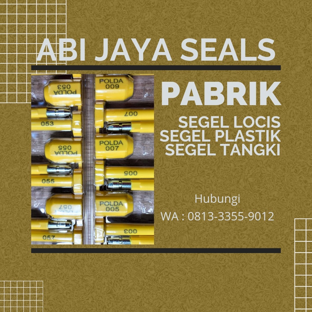 WA : 0813–3355–9012 Pabrik Jual Toko Segel Plastik Locis Tangki ...