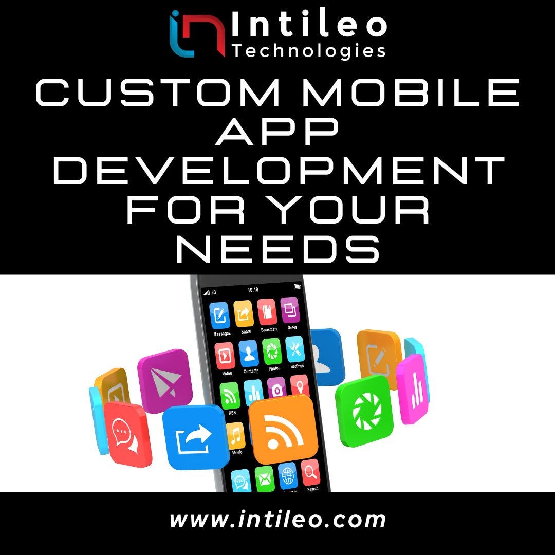 Custom Mobile App Development for Your Needs - Intelio Technologies - Medium
