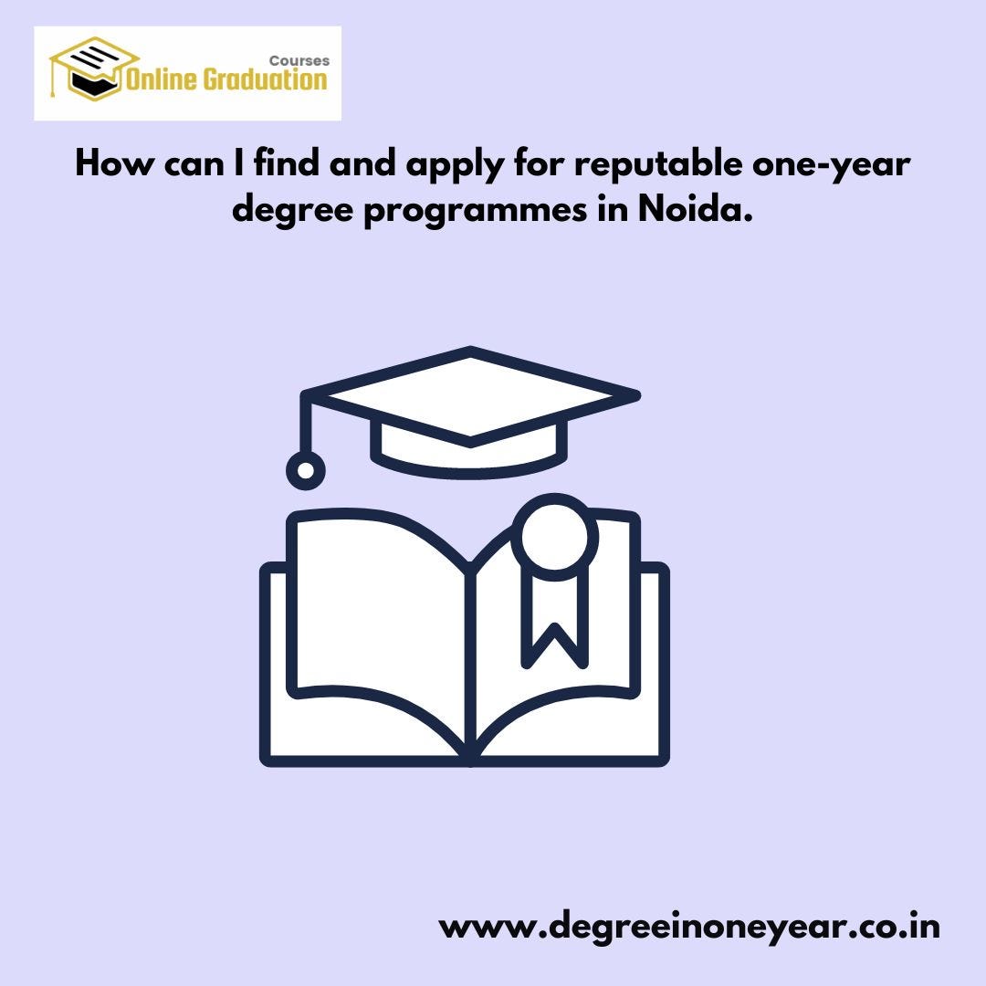 How can I find and apply for reputable one-year degree programmes in ...