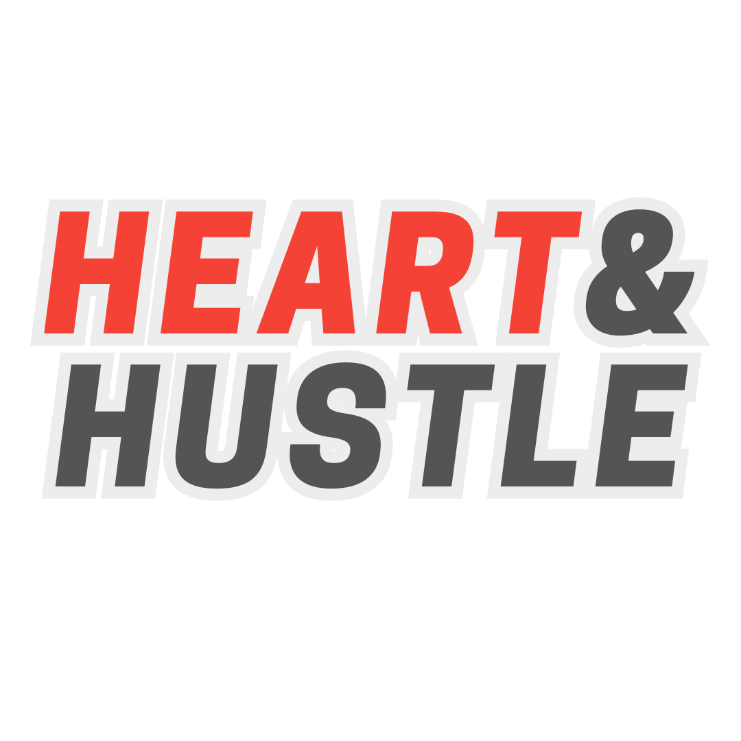 Heart & Hustle