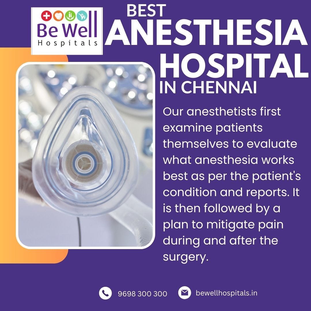 Best Anesthesia Hospital in Chennai - Be Well Hospitals - Medium
