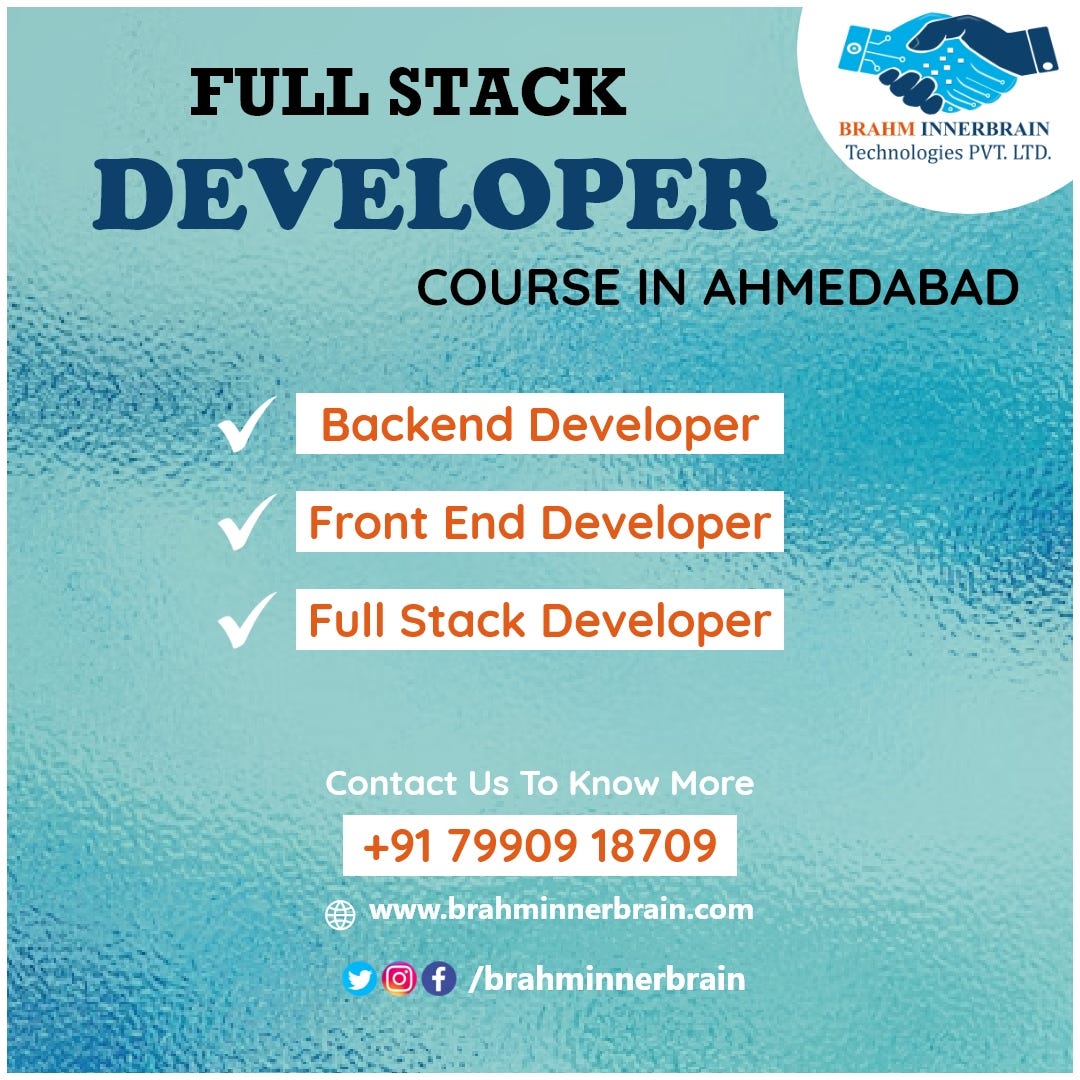 Full Stack Developer course in Ahmedabad: | by Brahminnerbrain | Dec ...