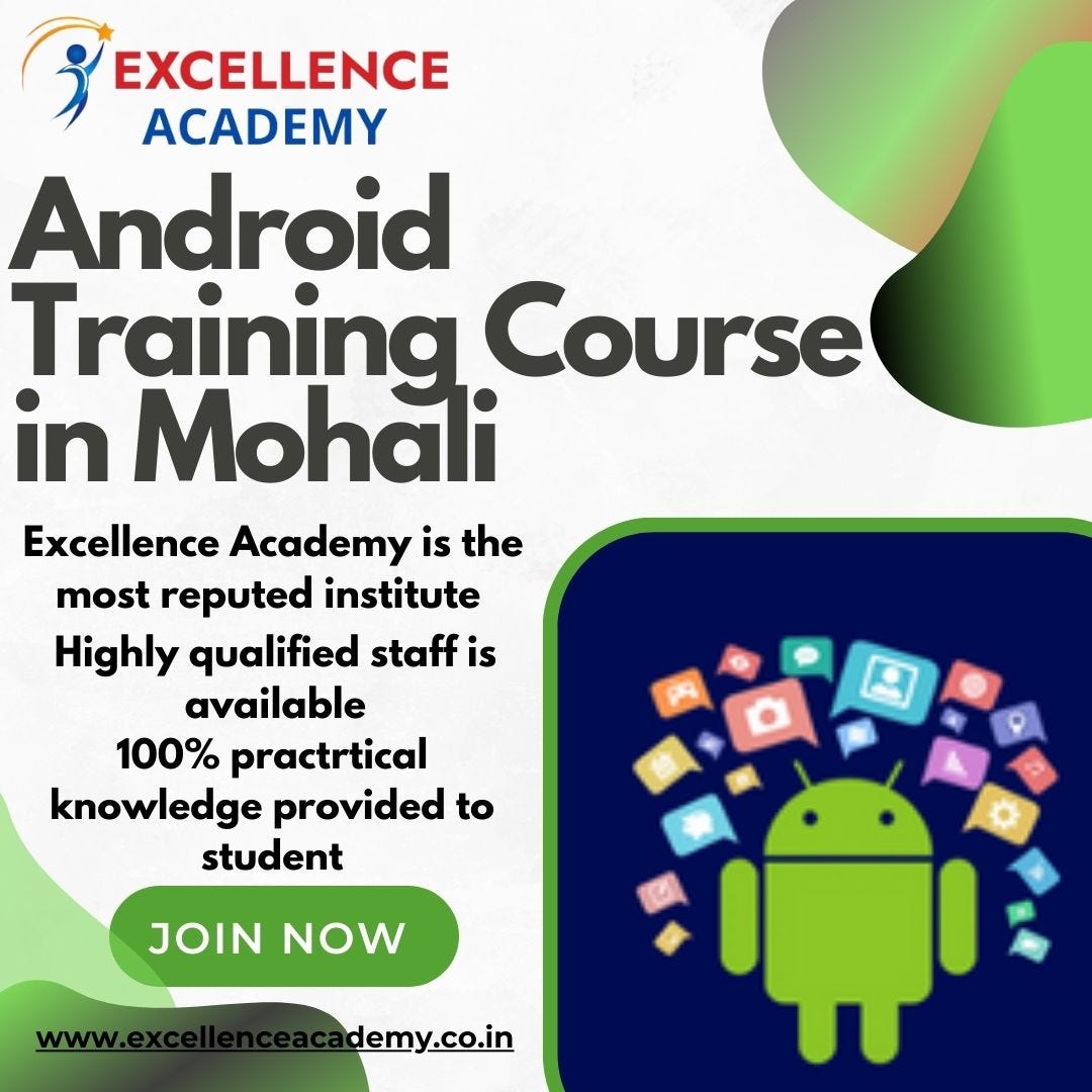 Android Training Course in Mohali | by Excellence Academy | Medium