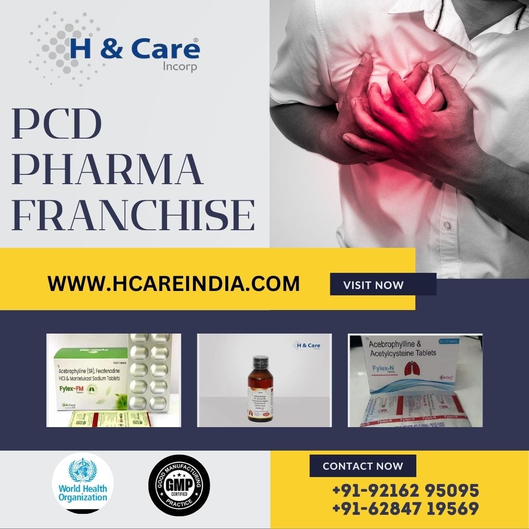 Top PCD Pharma Franchise Company | H & Care Incorp - Hcareindia - Medium