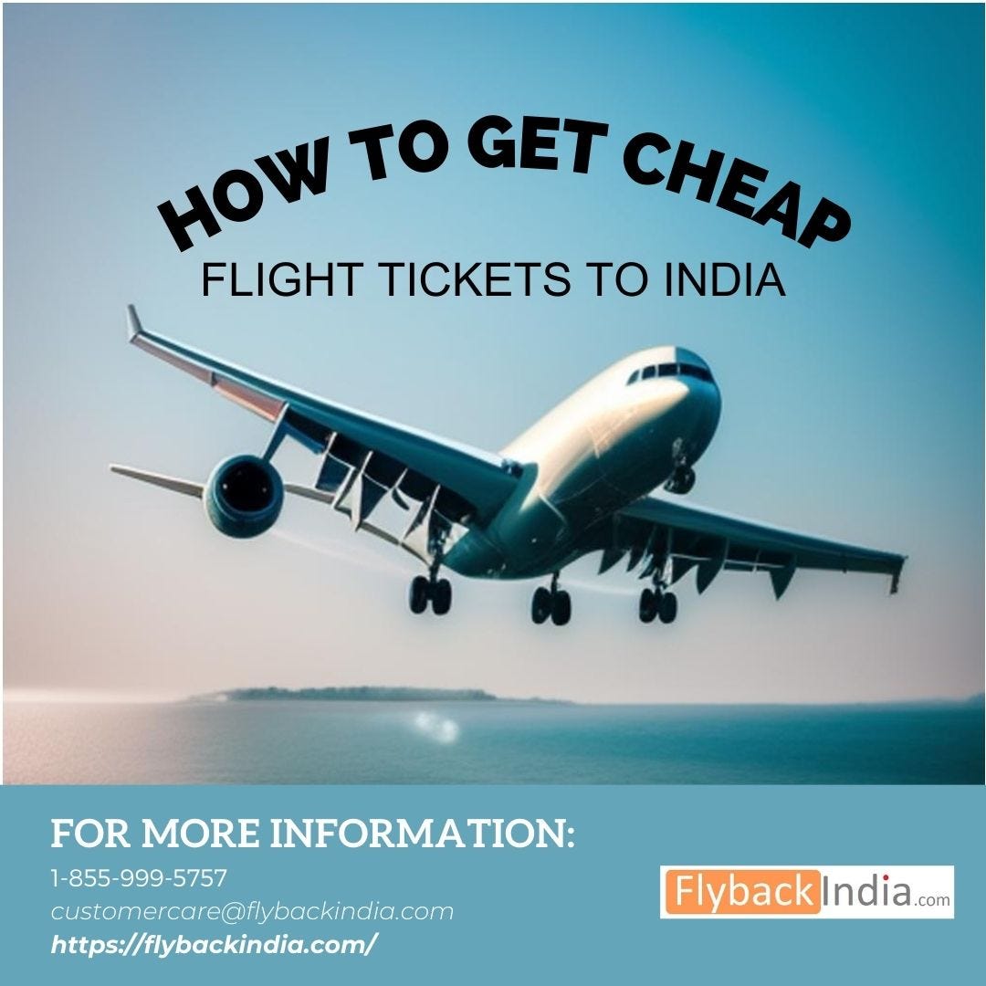 How to get cheap flight tickets to india - flybackindia - Medium