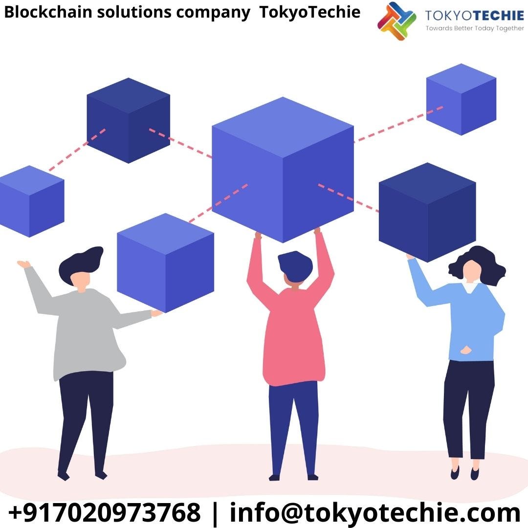 Blockchain solutions company | TokyoTechie - Sonardeepak - Medium