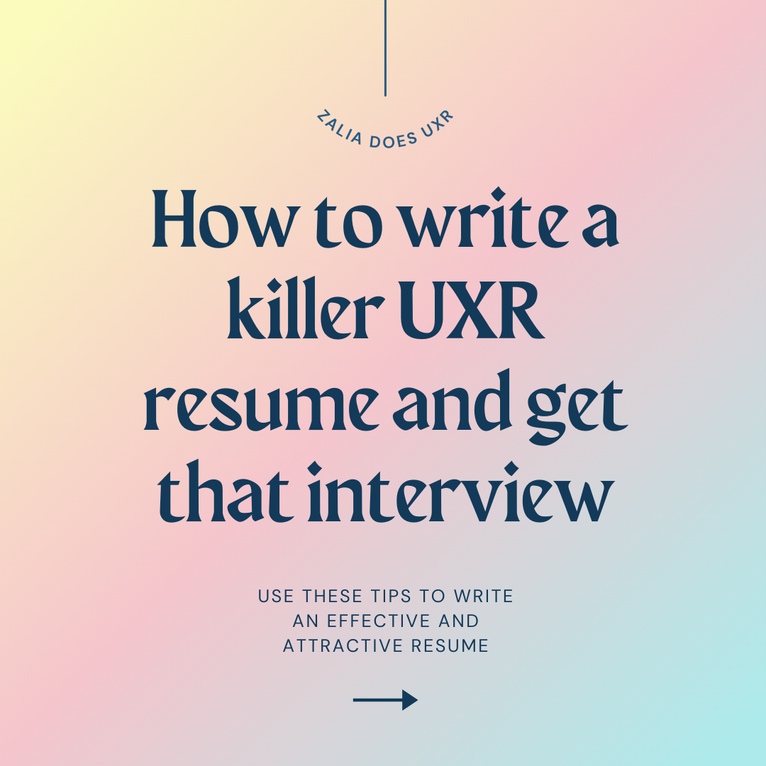 How to level up your UX/R resume + get that interview | by Zainab Alia ...