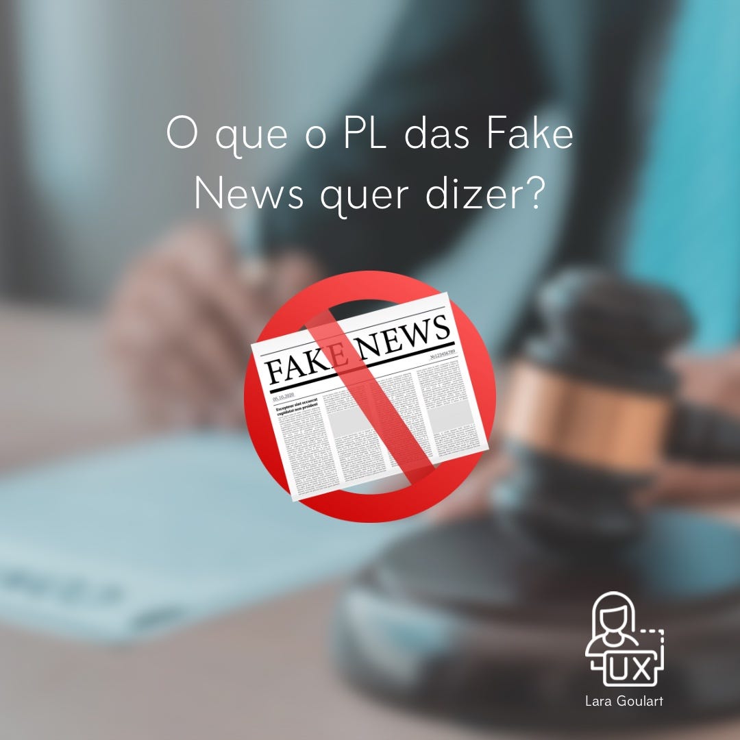 O que significa o PL das Fake News? | by Lara Goulart | Medium