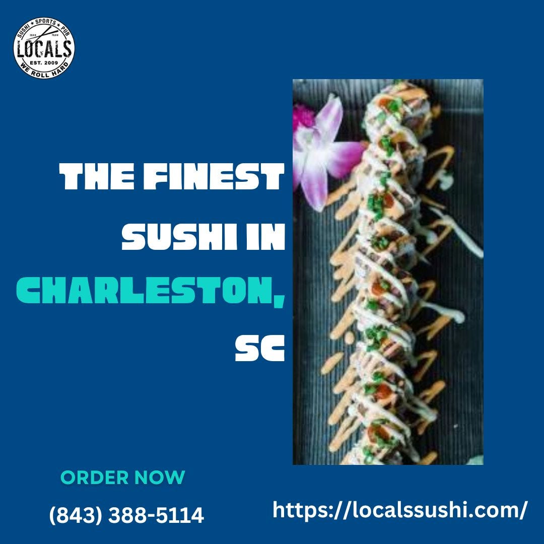 The Finest Sushi In Charleston, SC - Locals Sushi & Sports Pub - Medium