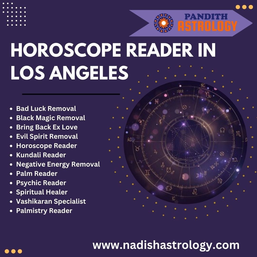 Horoscope Reader In Los Angeles CA — nadishastrology - nadish astrology ...