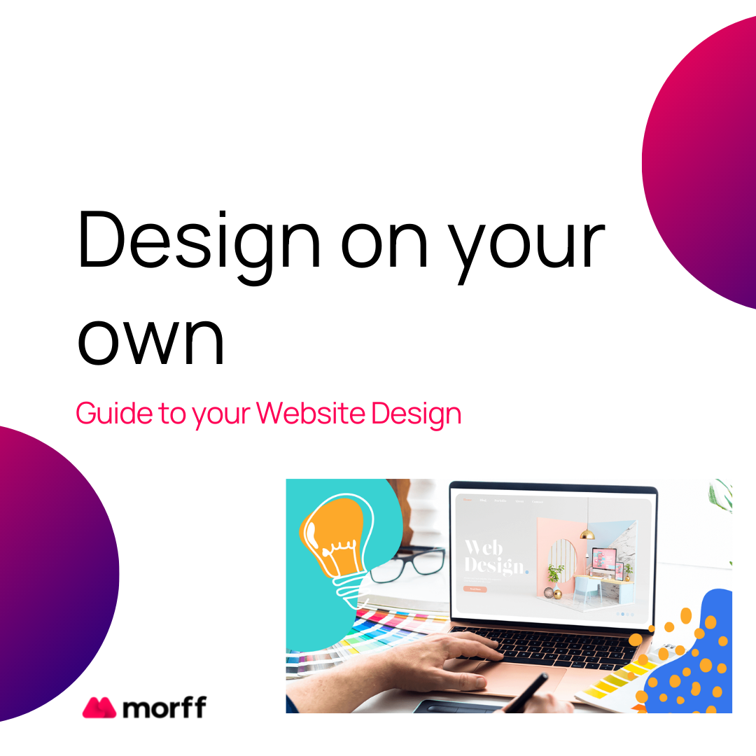 Design on your own. A guide to your website designing | by Morff | Medium