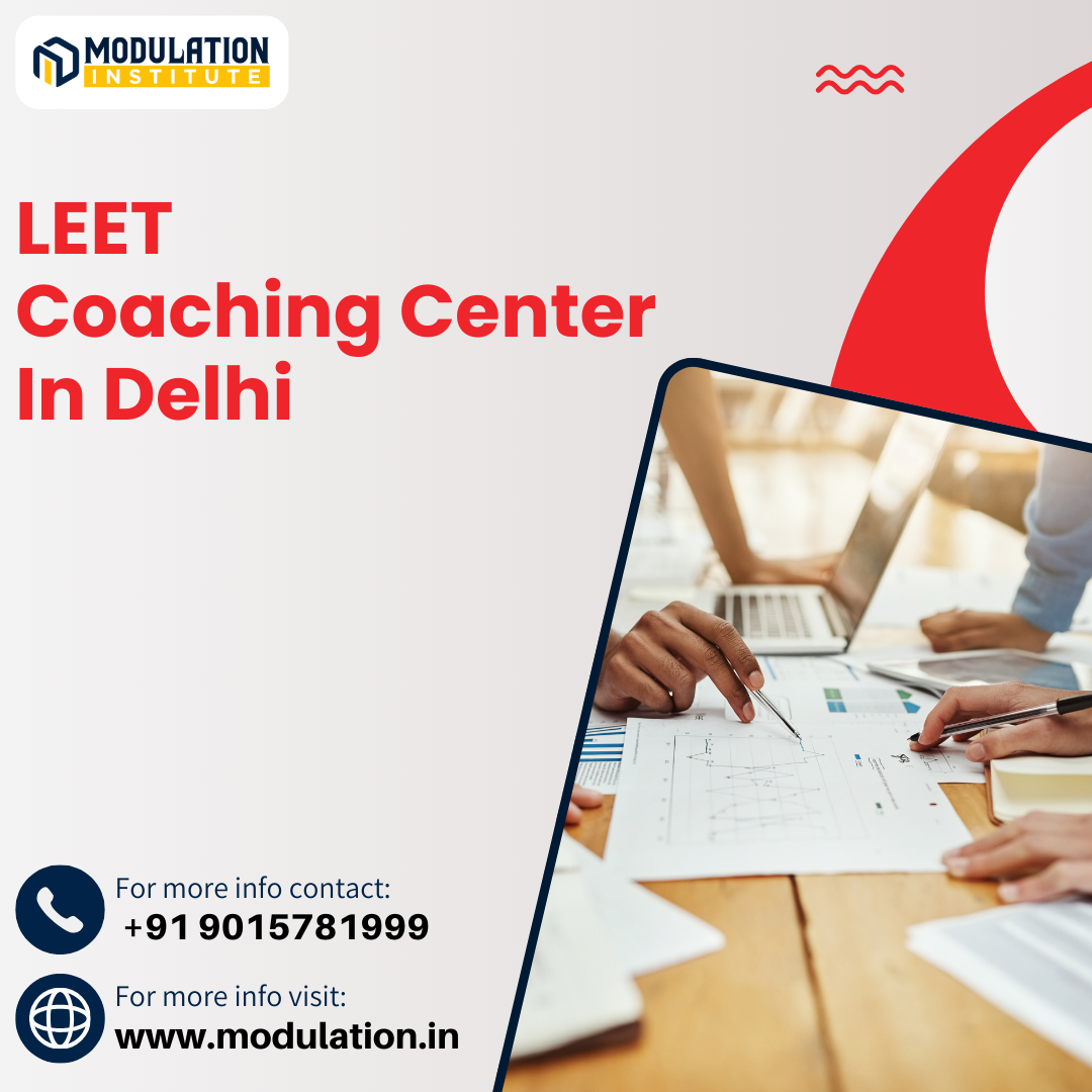Master the LEET Exam with Modulation Institute: Your Premier LEET Coaching Center in Delhi | by ...