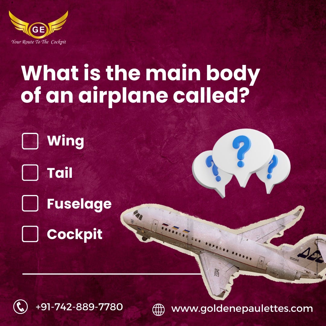 What is the main body of an airplane called? - Golden Epaulettes ...