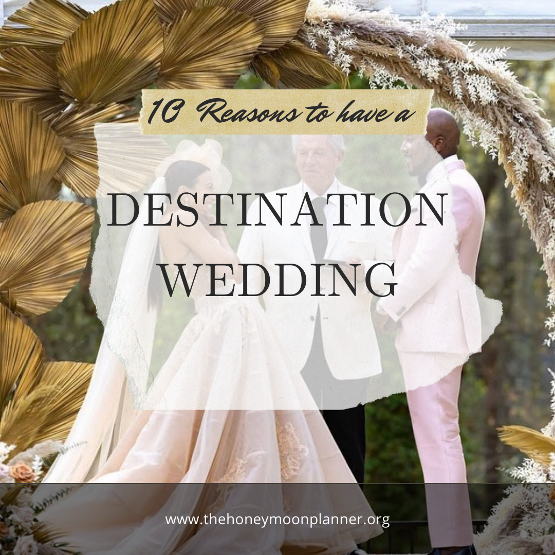 10 reasons to have a destination wedding | by The Honeymoon Planner ...