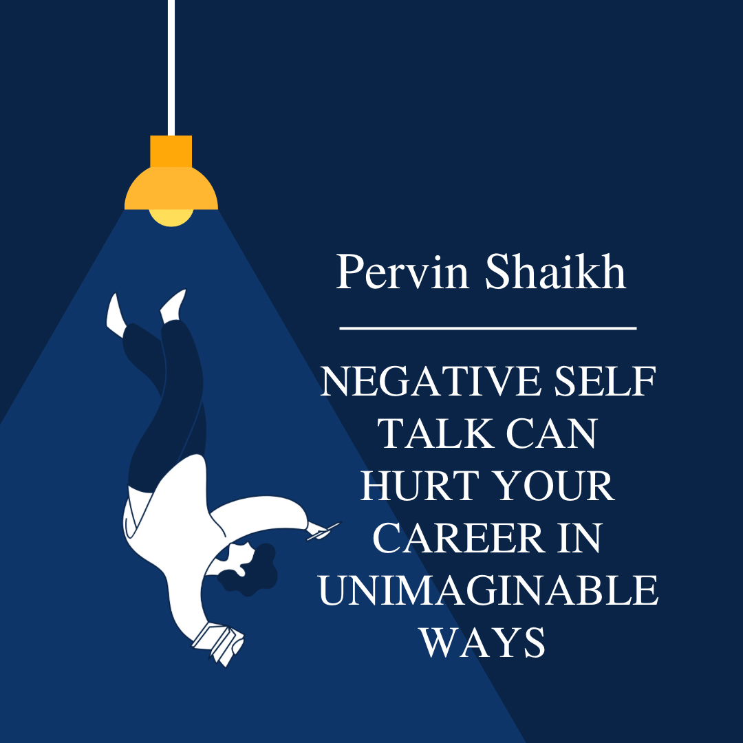 Negative Self Talk Can Hurt Your Career In Unimaginable Ways | by ...