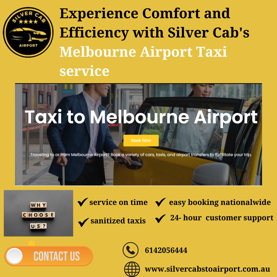 Experience Comfort and Efficiency with Silver Cab’s Melbourne Airport ...