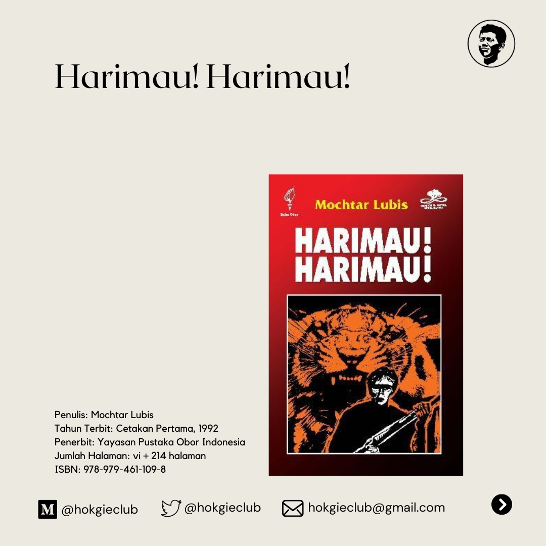 Harimau! Harimau!. Penulis: Mochtar Lubis | by HOKGIE CLUB | Medium