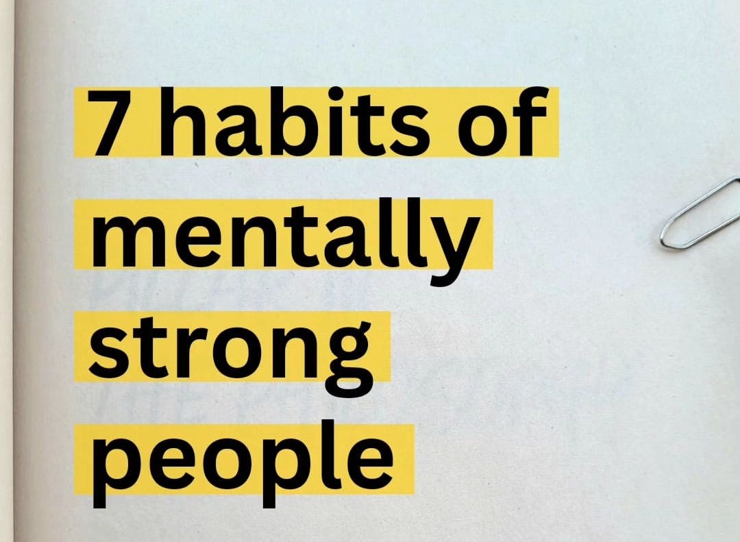 7 habits of mentally strong people: | by Lokesh Ukey | Medium